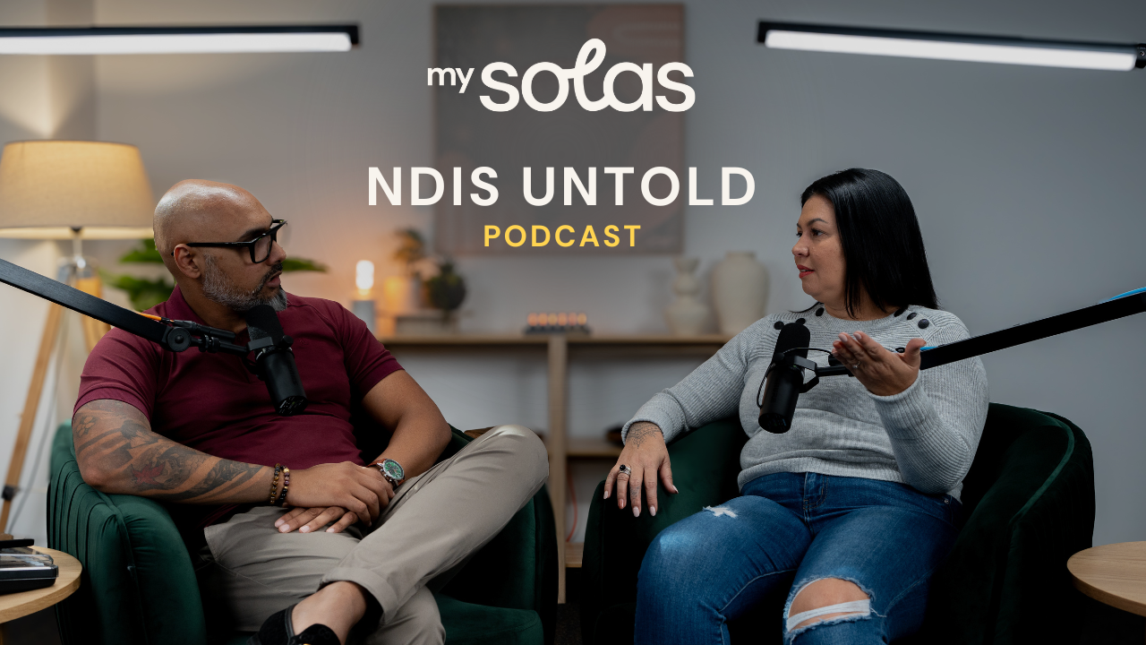 Announcing the NDIS UNTOLD podcast! - My Solas